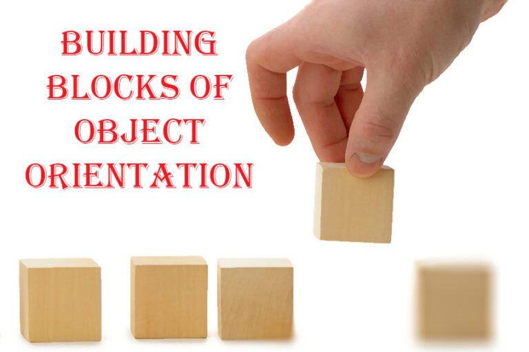 Building blocks of object orientation – Legendshub Blog - Legends Hub Blog